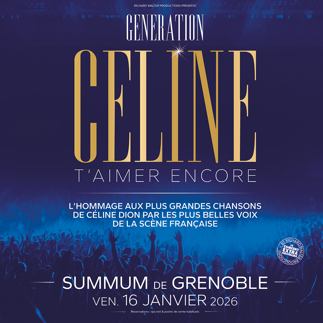 Génération Céline - Summum Grenoble