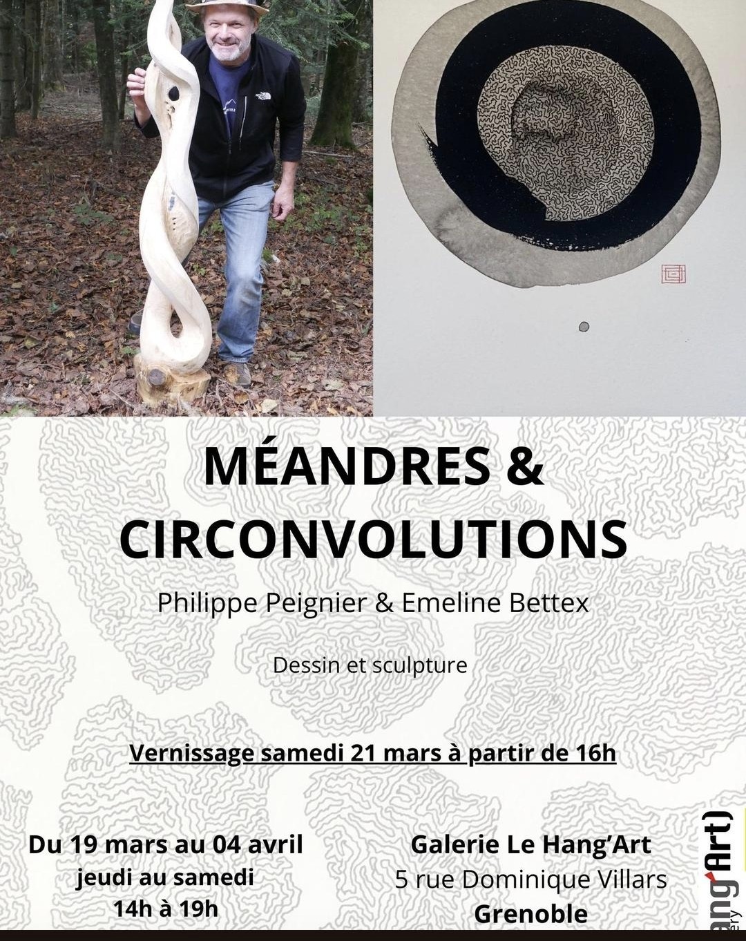 MÉANDRES ET CIRCONVOLUTIONS - Le Hang'Art Grenoble